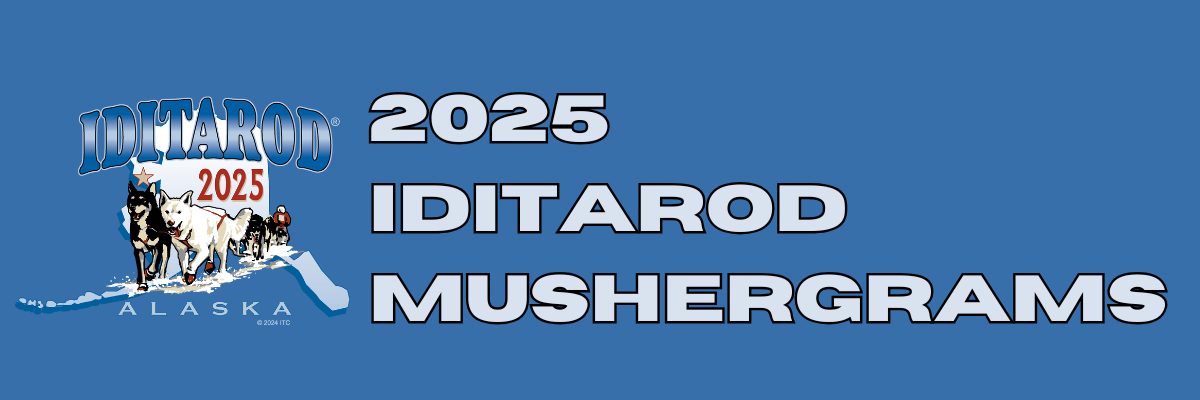 MusherGrams – Iditarod